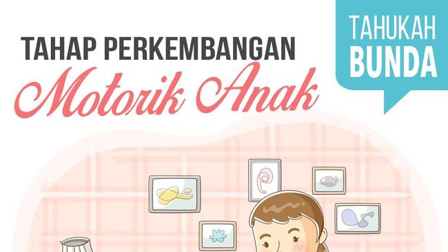 Yuk Cek di Sini, Tahap Perkembangan Motorik Anak
