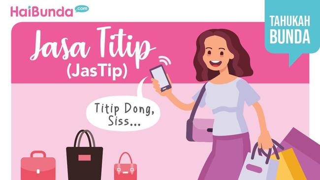 Fakta-fakta Menarik Seputar Jastip yang Perlu Bunda Tahu