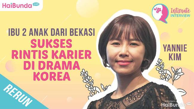 Rerun! Kisah Yannie Kim dari Bekasi Sukses Jadi Artis Drama Korea