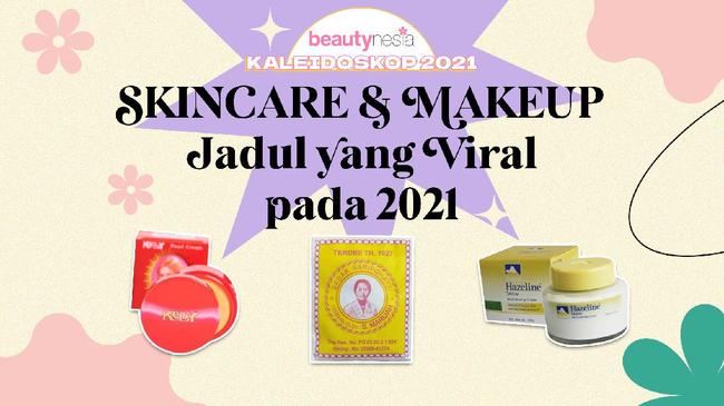 Kaleidoskop 2021: Skincare dan Makeup Jadul yang Viral pada 2021