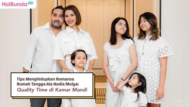 Menghidupkan Romansa Rumah Tangga Ala Nadia Mulya: Quality Time di ...