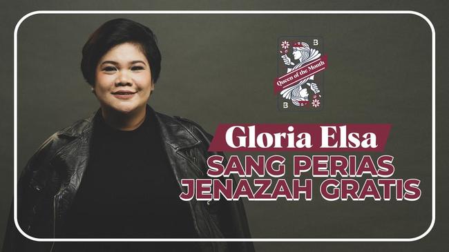 Queen of the Month: Mengenal Gloria Elsa Hutasoit, Sang Perias Jenazah ...