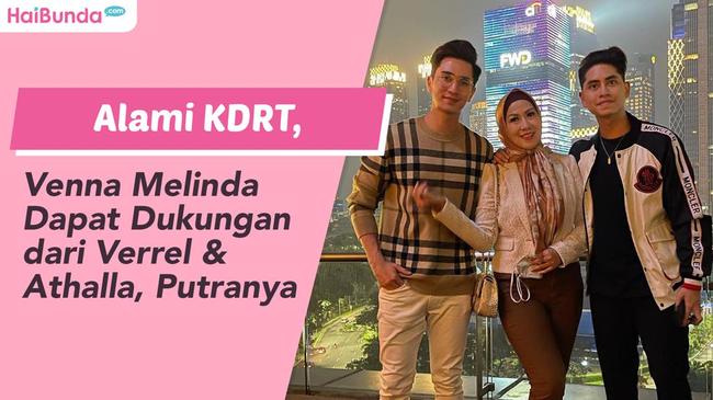 Alami KDRT, Venna Melinda Dapat Dukungan dari Verrell & Athalla, Putranya Alami KDRT, Venna Melinda Dapat Dukungan dari Verrell & Athalla, Putranya