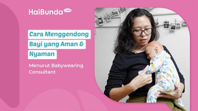 Begini Cara Menggendong Bayi yang Aman & Nyaman Menurut Babywearing ...