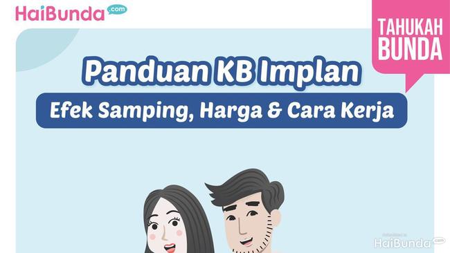 Panduan KB Implan: Efek Samping, Harga & Cara Kerja