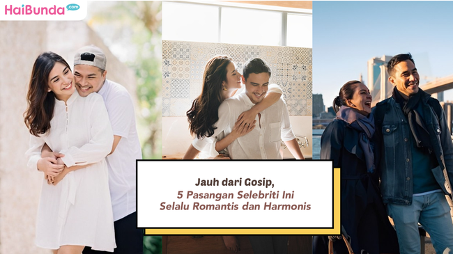 Jauh dari Gosip, 5 Pasangan Selebriti Ini Selalu Romantis dan Harmonis