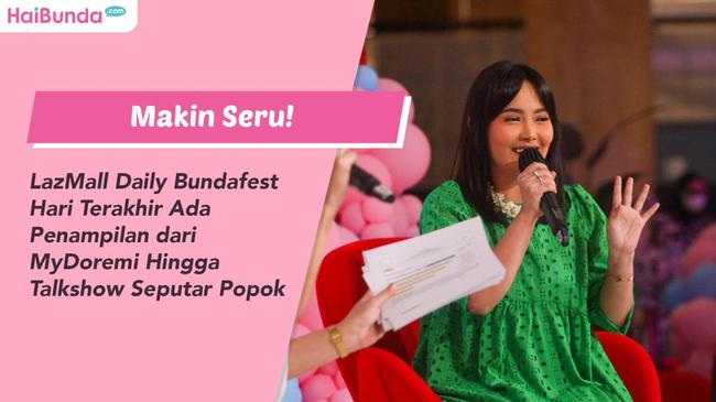 Makin Seru! LazMall Daily Bundafest Hari Terakhir Ada Penampilan dari ...
