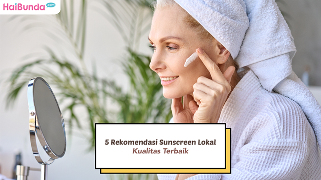 5 Rekomendasi Sunscreen Lokal Kualitas Terbaik, Harganya di Bawah Rp100 ...