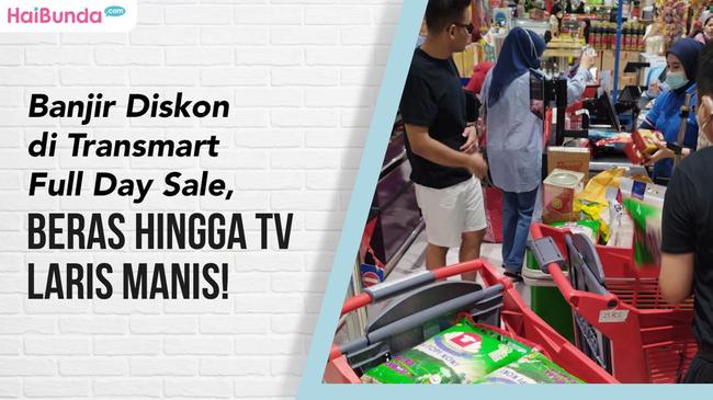 Banjir Diskon di Transmart Full Day Sale, Beras Hingga TV Laris Manis!