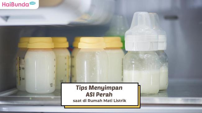 Tips Menyimpan ASI Perah saat di Rumah Mati Listrik