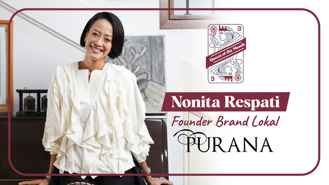 Queen of The Month: Lebih Dekat dengan Nonita Respati, Mantan Fashion ...