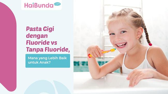 Pasta Gigi dengan Fluoride vs Tanpa Fluoride, Mana yang Lebih Baik ...