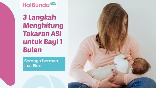 3 Langkah Menghitung Takaran ASI untuk Bayi 1 Bulan