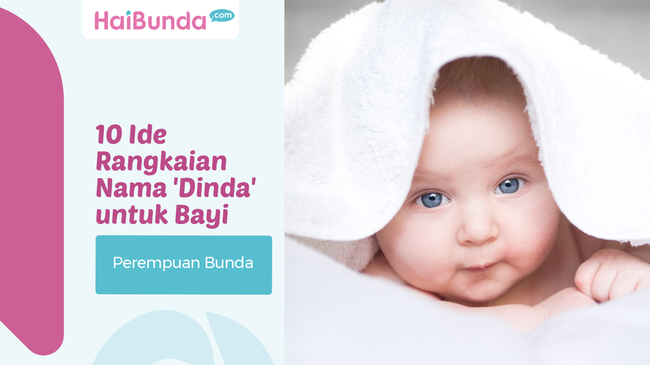 10 Ide Rangkaian Nama 'Dinda' untuk Bayi Perempuan Bunda