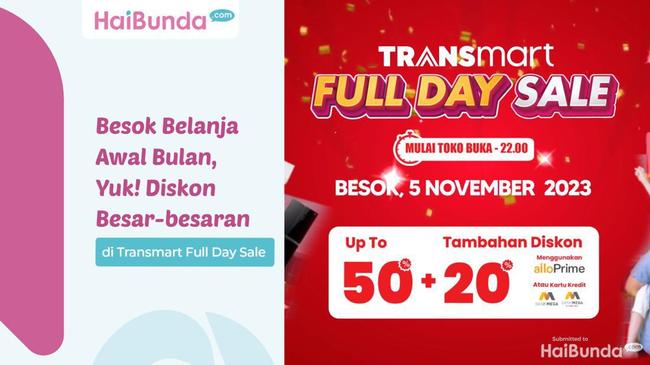 Besok Belanja Awal Bulan, Yuk! Ada Diskon Besar-besaran di Transmart ...