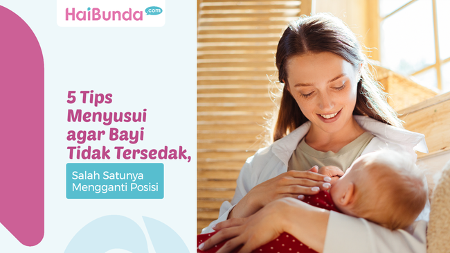 5 Tips Menyusui agar Bayi Tidak Tersedak, Salah Satunya Mengganti Posisi