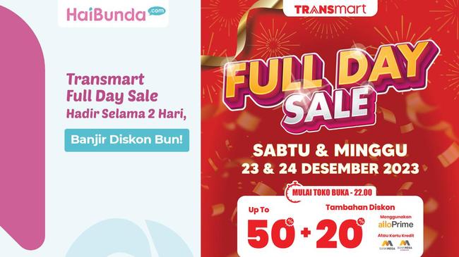 Transmart Full Day Sale Hadir Selama 2 Hari, Banjir Diskon Bun!