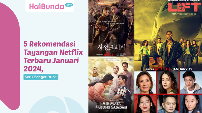5 Rekomendasi Tayangan Netflix Terbaru Januari 2024, Seru Banget Bun!