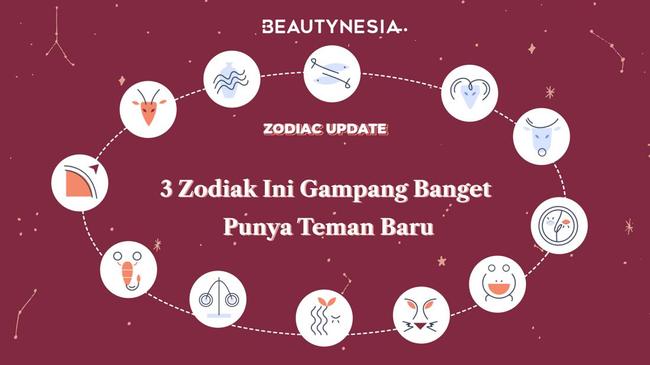 3 Zodiak Ini Gampang Banget Punya Teman Baru