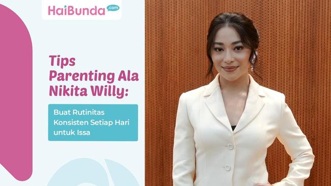 Tips Parenting Ala Nikita Willy: Buat Rutinitas Konsisten Setiap Hari ...