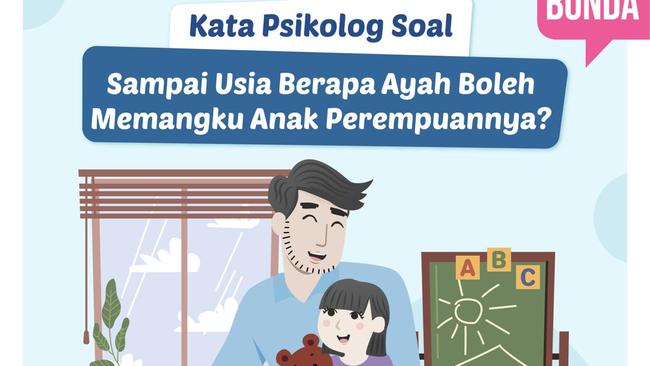 Sampai Usia Berapa Ayah Boleh Memangku Anak Perempuannya?