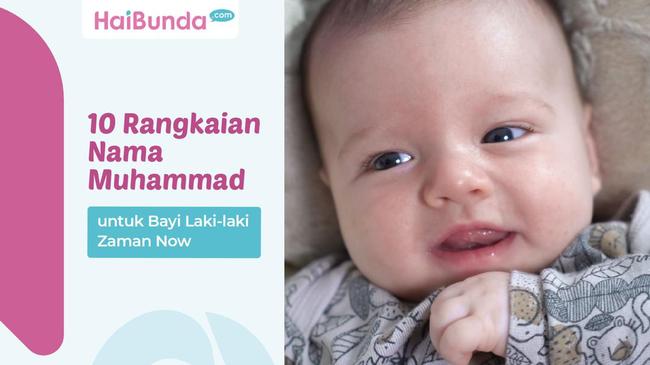 10 Rangkaian Nama Muhammad untuk Bayi Laki-laki Zaman Now