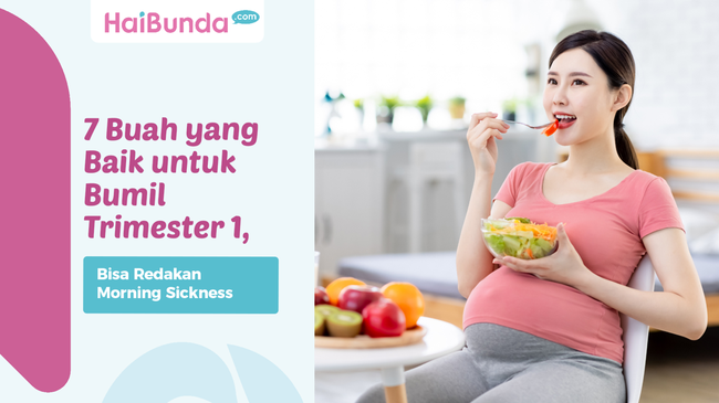 7 Buah yang Baik untuk Bumil Trimester 1, Bisa Redakan Morning Sickness