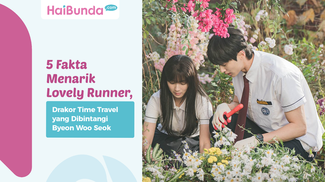 5 Fakta Menarik Lovely Runner, Drakor Time Travel yang Dibintangi Byeon ...