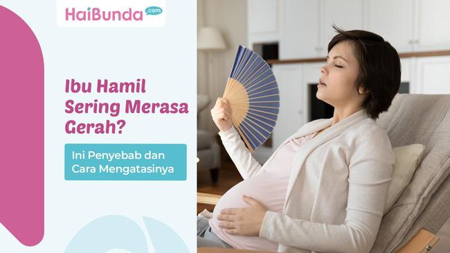 Ibu Hamil Sering Merasa Gerah? Ini Penyebab dan Cara Mengatasinya