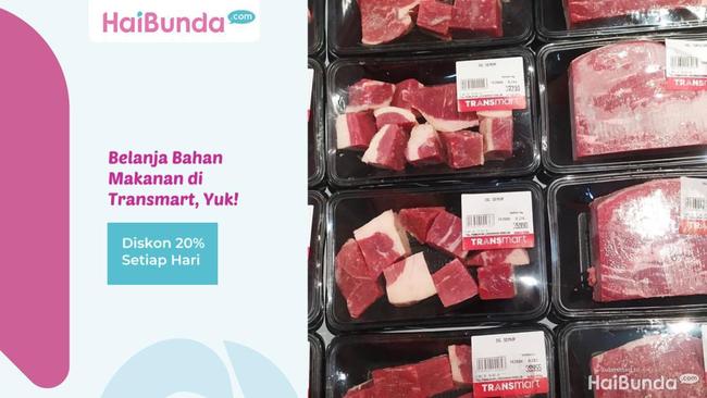 Belanja Bahan Makanan di Transmart, Yuk! Diskon 20% Setiap Hari