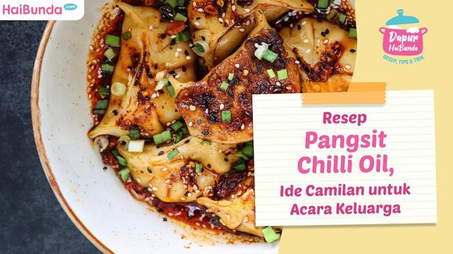 Resep Pangsit Chilli Oil, Ide Camilan untuk Acara Keluarga