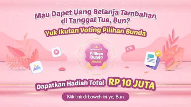 Mau Tambahan Uang Belanja? Ikuti Voting Pilihan Bunda Awards, Ada E ...