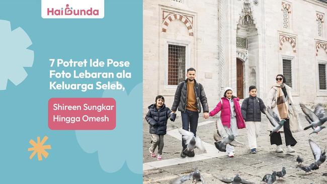 7 Potret Ide Pose Foto Lebaran ala Keluarga Seleb, Shireen Sungkar ...