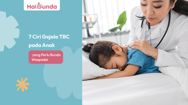 7 Ciri Gejala TBC pada Anak yang Perlu Bunda Waspadai