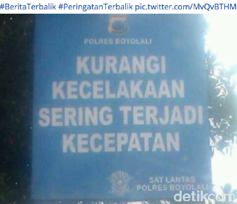 Ramai di Medsos Kalimat Rambu Peringatan Terbalik, ini Kata Polisi | KASKUS