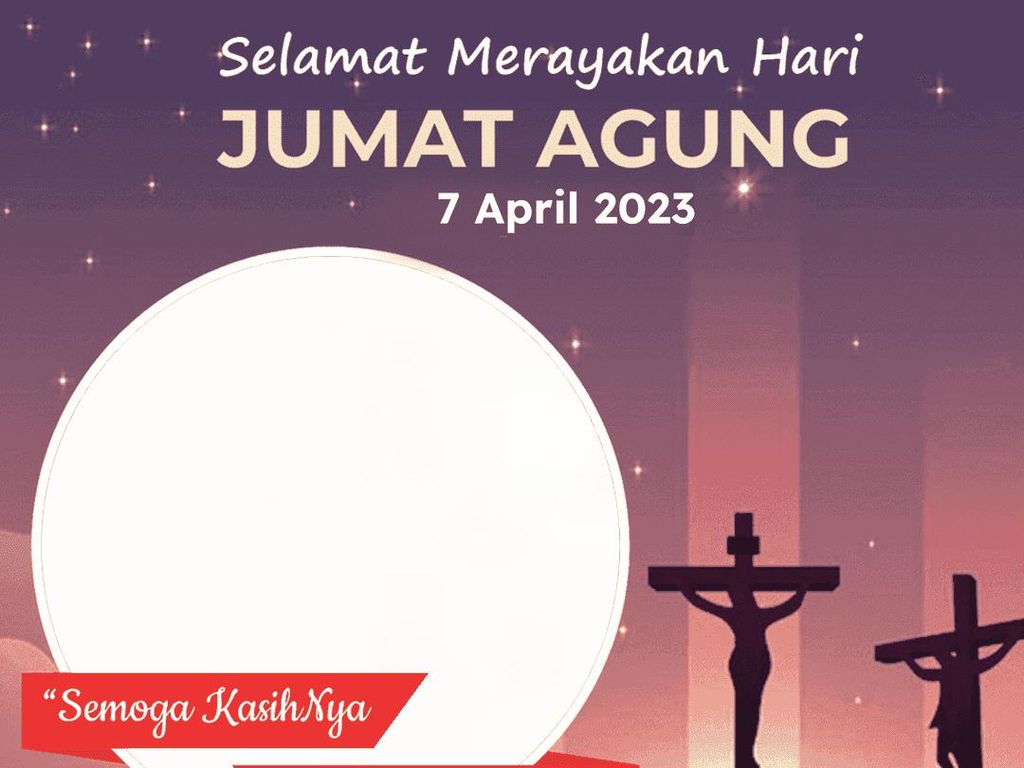 Berita dan Informasi Twibbonize jumat agung 2023 Terkini dan Terbaru ... Berita dan Informasi Twibbonize jumat agung 2023 Terkini dan Terbaru ...