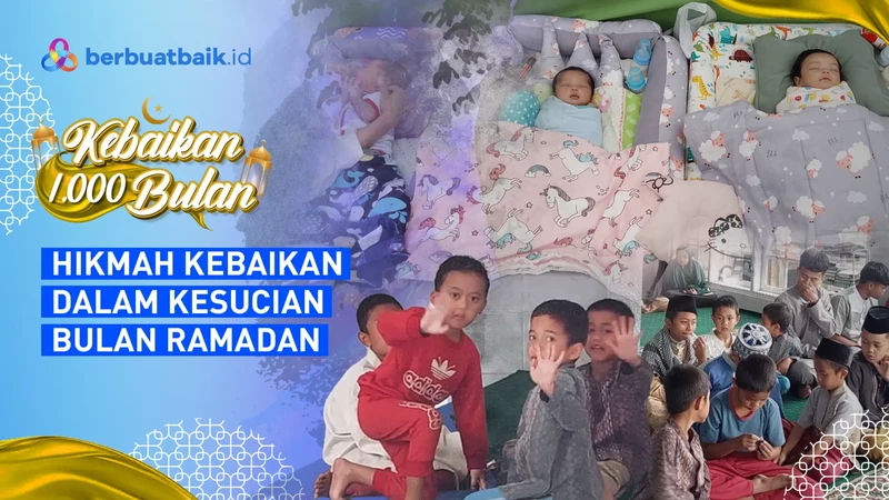 Kebaikan 1000 Bulan: Jemput Keberkahan, Raih Kemenangan | Berbuatbaik.id
