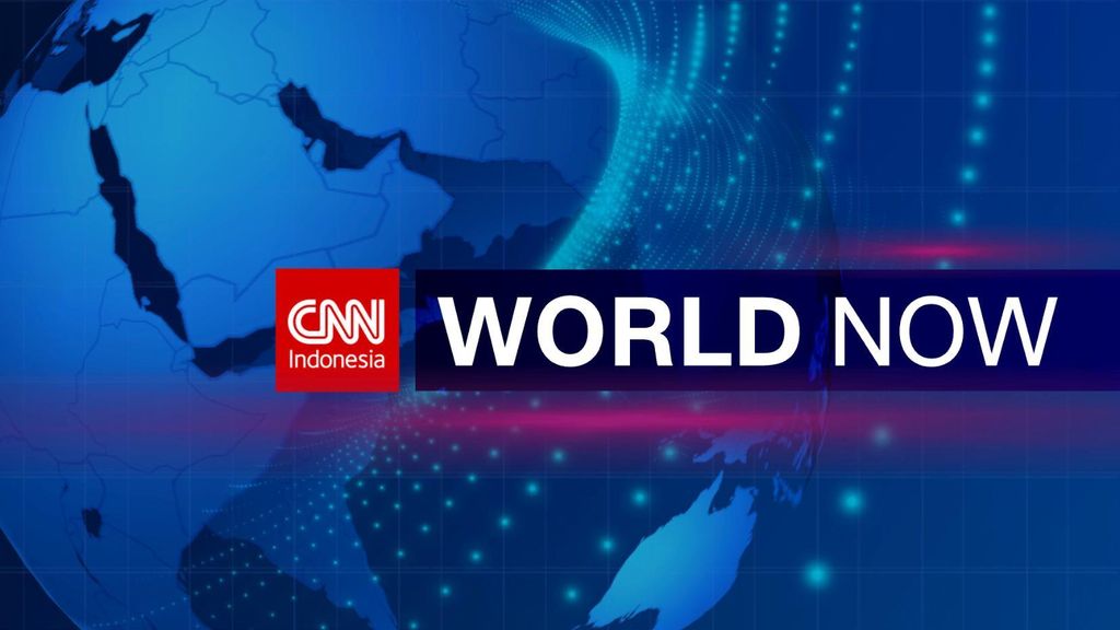 CNN Indonesia TV | CNN Indonesia World Now