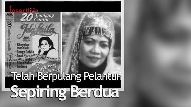 Pelantun Lagu Sepiring Berdua Ida Laila Meninggal Dunia
