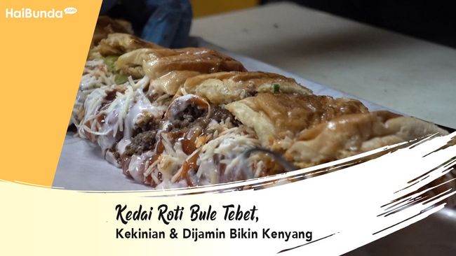 Kedai Roti Bule Tebet, Kekinian & Dijamin Bikin Kenyang