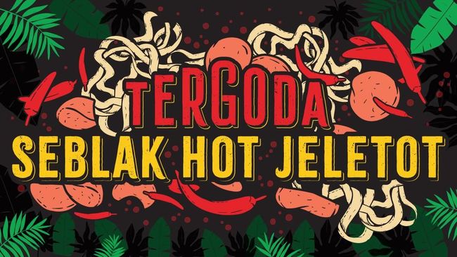 INFOGRAFIS: Tergoda Seblak Hot Jeletot
