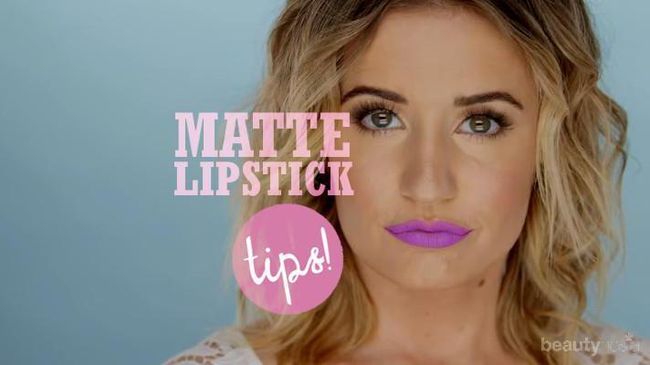 9 Cara Tampil Sempurna Dengan Matte Lipstick
