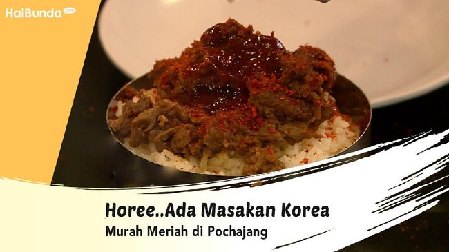Horee..Ada Masakan Korea Murah Meriah di Pochajang