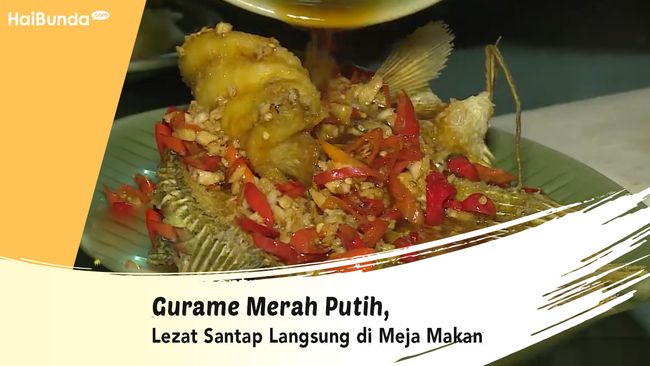 Gurame Merah Putih, Lezat Santap Langsung di Meja Makan