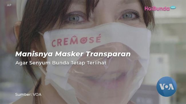 Manisnya Masker Transparan Agar Senyum Bunda Tetap Terlihat