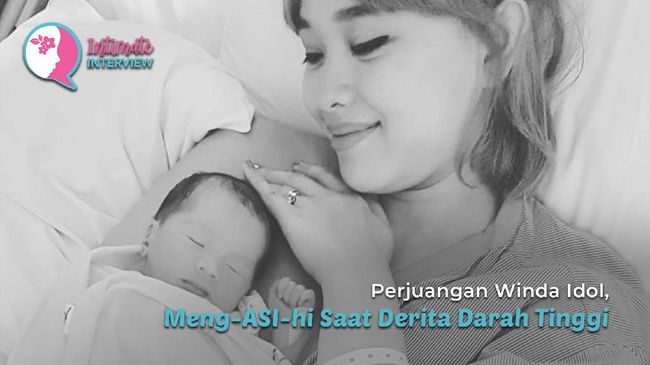 Perjuangan Winda Idol, Meng-ASI-hi Saat Derita Darah Tinggi