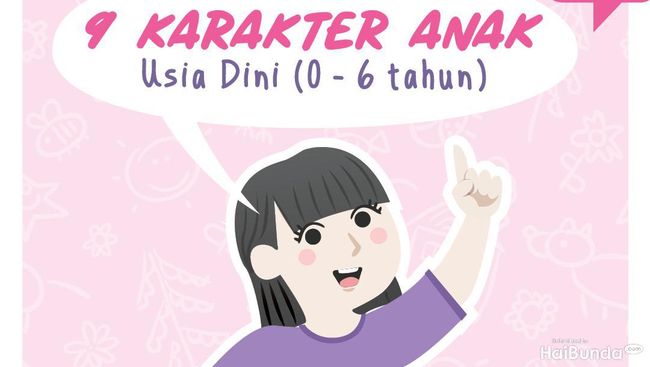 9 Karakter Anak Usia Dini 0 - 6 Tahun