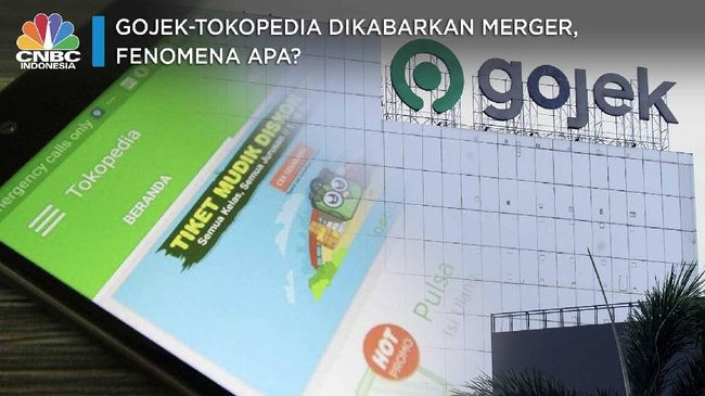 Kisah Gojek: Batal Merger Dengan Grab, 'Kawin' Sama Tokopedia