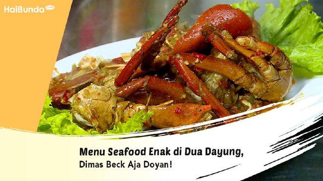 Menu Seafood Enak di Dua Dayung, Dimas Beck Aja Doyan!