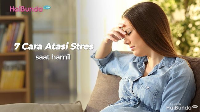 7 Cara Atasi Stres saat Hamil